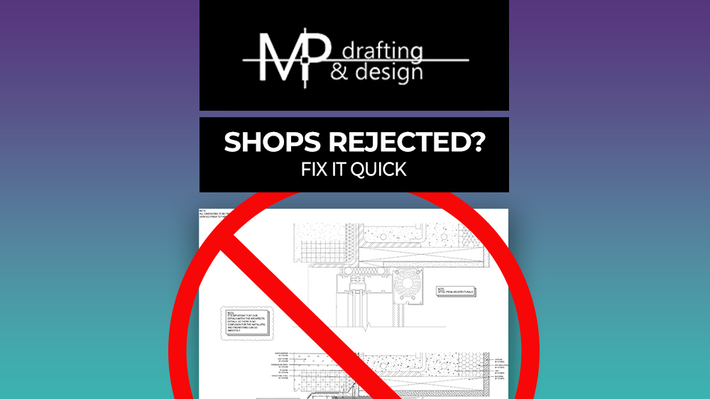 How to Fix Rejected Shop Drawings (Fast) | MP Drafting